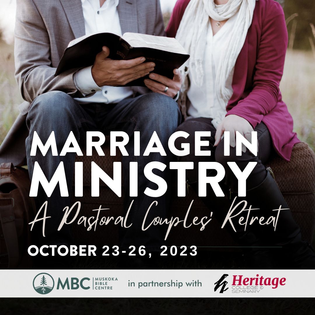 Marriage in Ministry | Muskoka Bible Centre